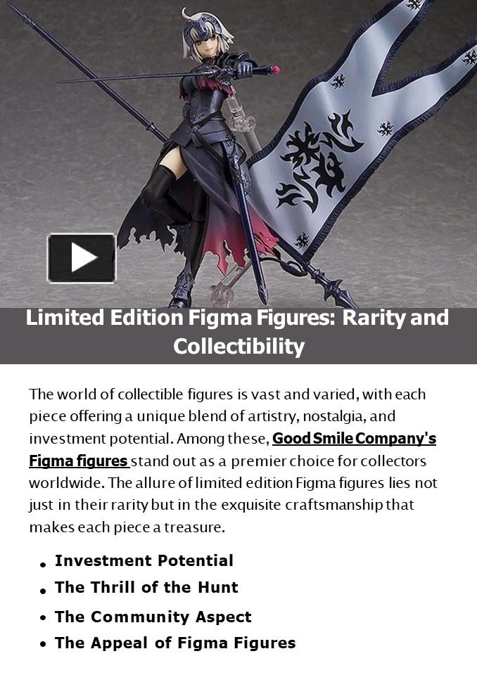 PPT – Limited Edition Figma Figures: Rarity and Collectibility ...