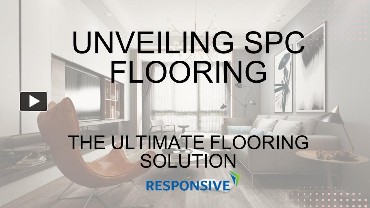 PPT – Unveiling SPC Flooring (1) PowerPoint presentation | free to ...