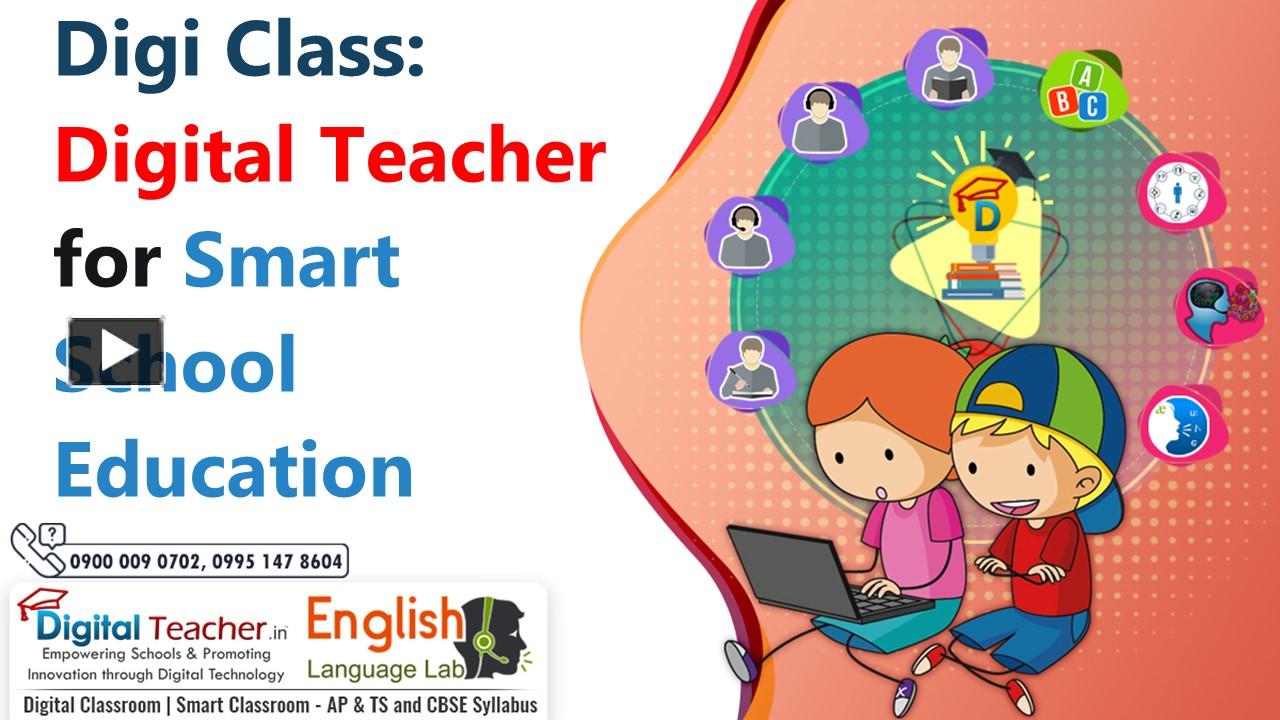 PPT – Digi Class Digital Teacher for Smart School Education PowerPoint ...
