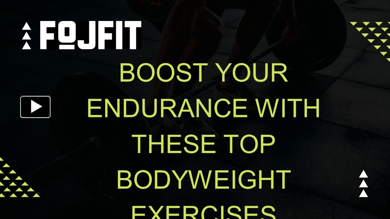 PPT – Boost Your Endurance with These Top Bodyweight Exercises ...