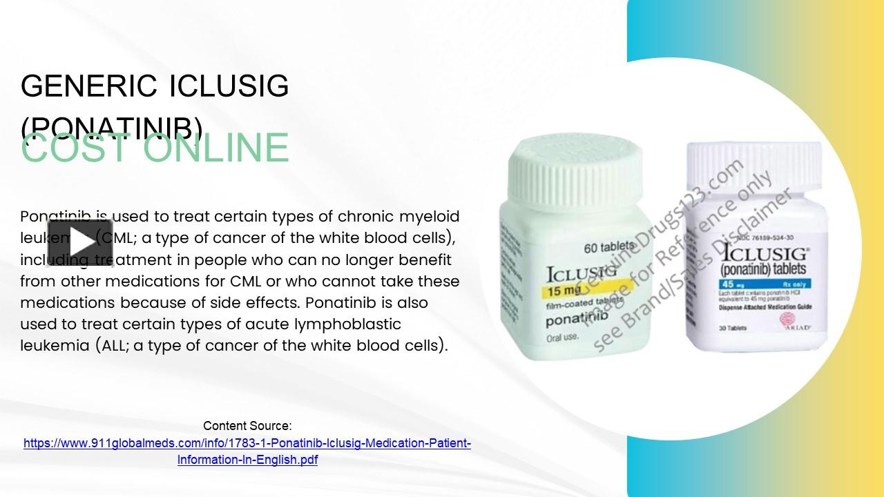 Generic Iclusig (Ponatinib) Cost Online presentation | free to download