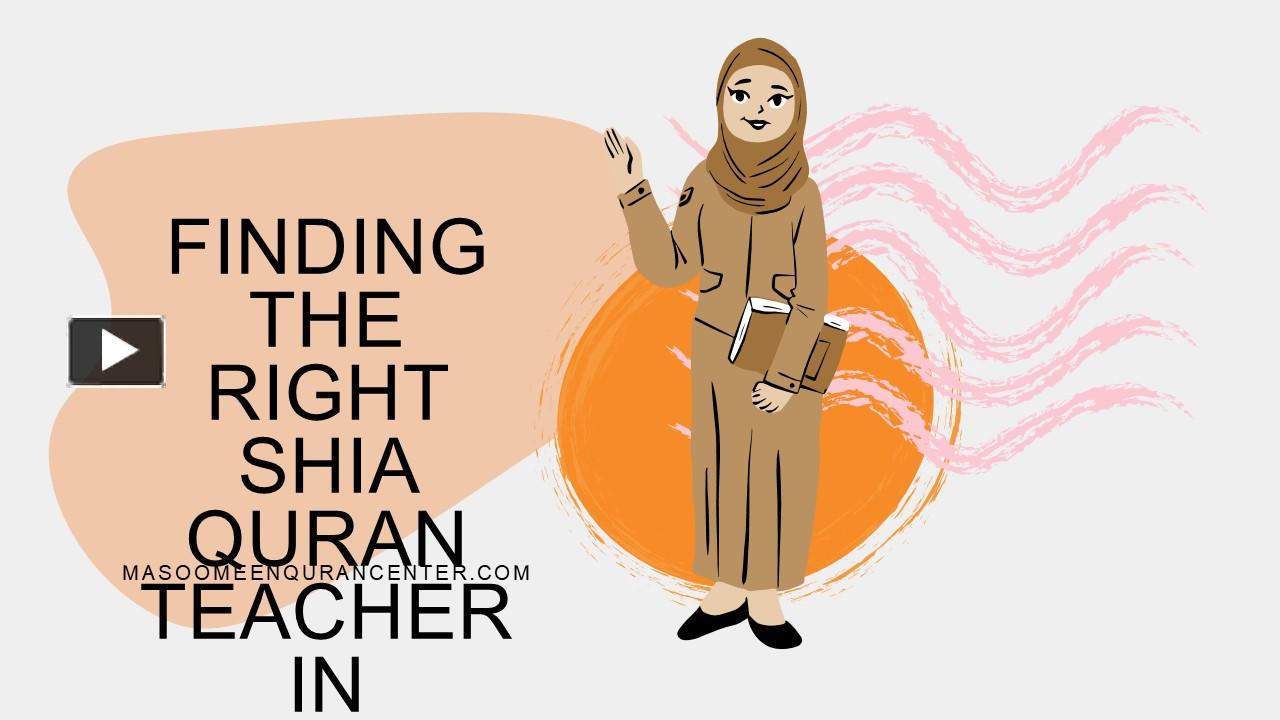 PPT – Finding the best shia quran teacher online in florida PowerPoint ...