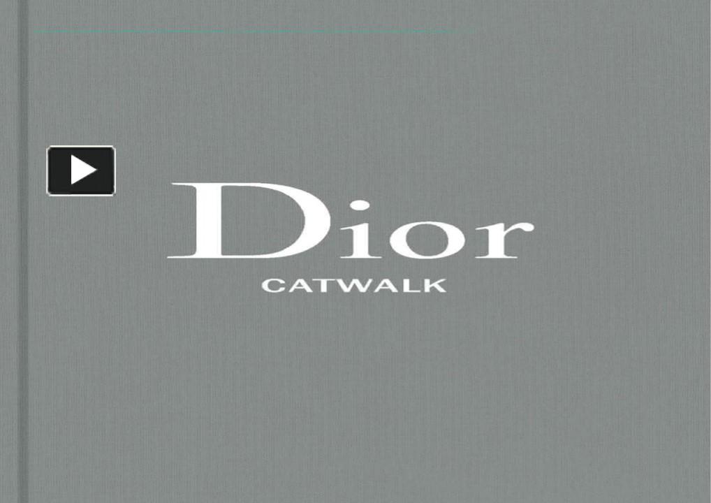 PPT – Read [PDF] Dior: The Collections, 1947-2017 (Catwalk) PowerPoint ...