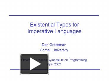 PPT – Existential Types for Imperative Languages PowerPoint ...