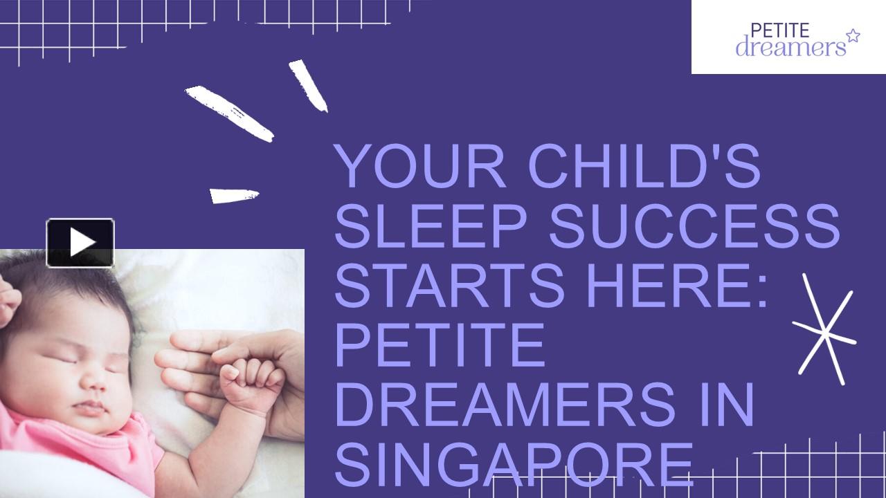 Your Child's Sleep Success Starts Here: Petite Dreamers in Singapore (1 ...