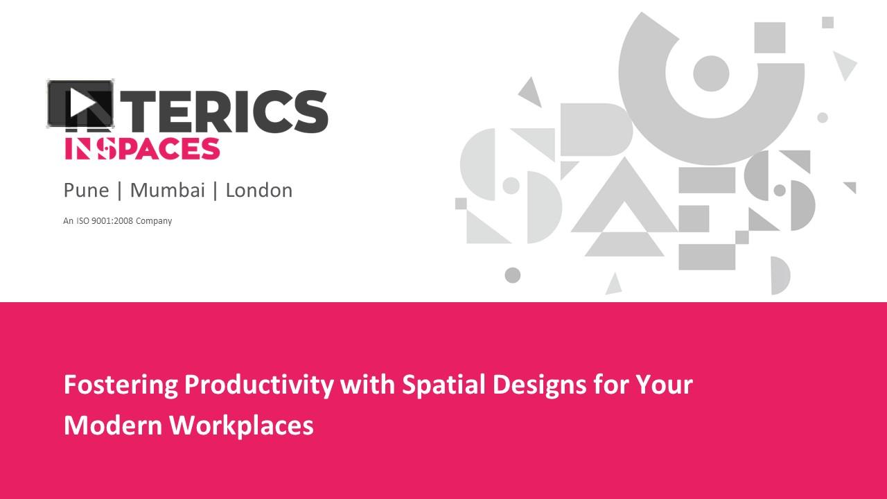 PPT – Fostering Productivity with Spatial Designs for Your Modern ...