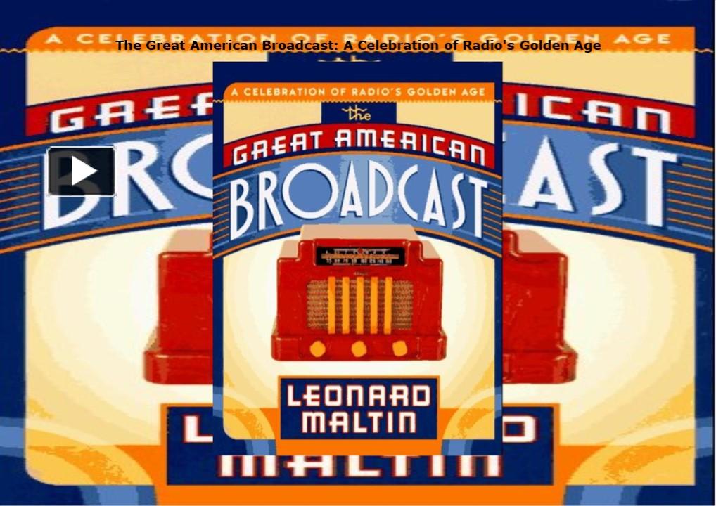 download pdf The Great American Broadcast: A Celebration of Radio's ...