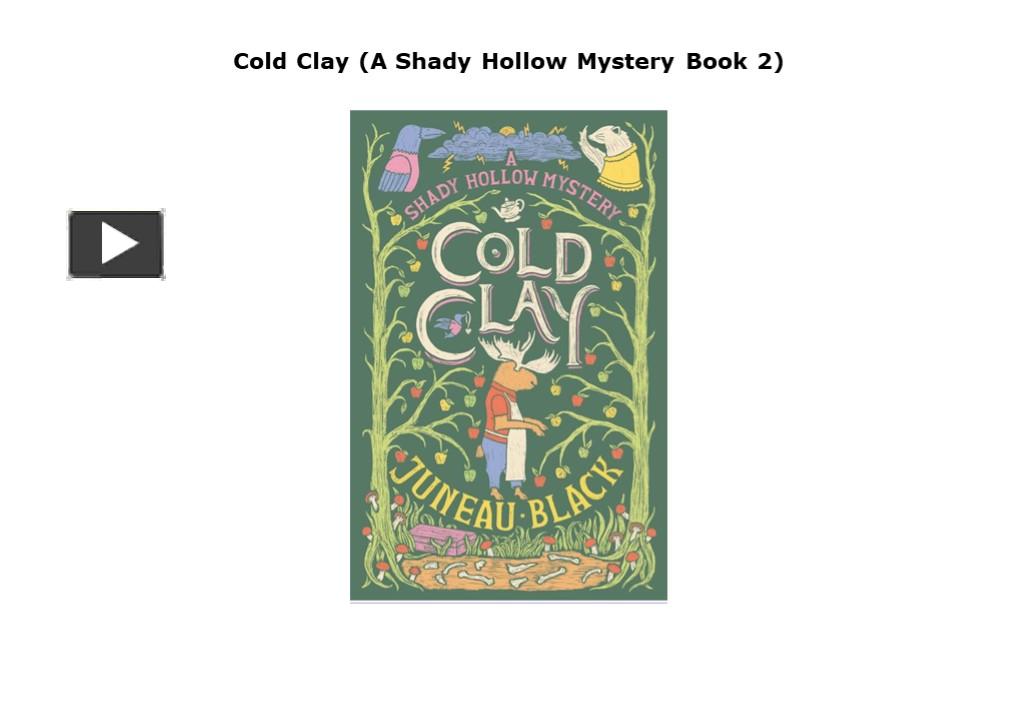 PPT – DOWNLOAD PDF Cold Clay (A Shady Hollow Mystery Book 2) PowerPoint ...