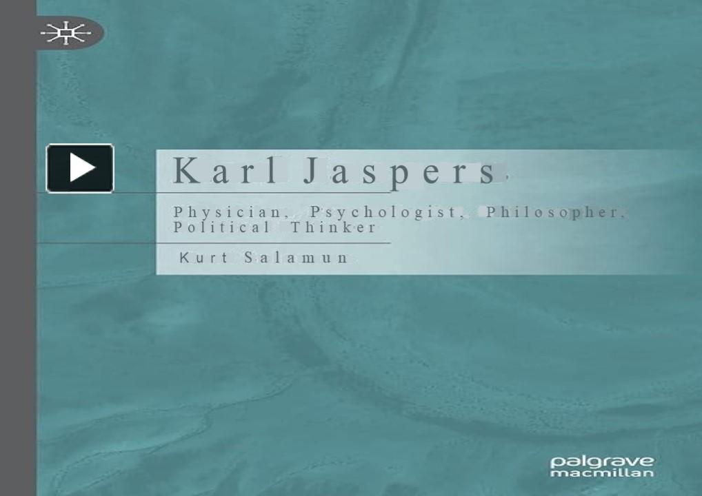PPT – download pdf Karl Jaspers: Physician, Psychologist, Philosopher ...