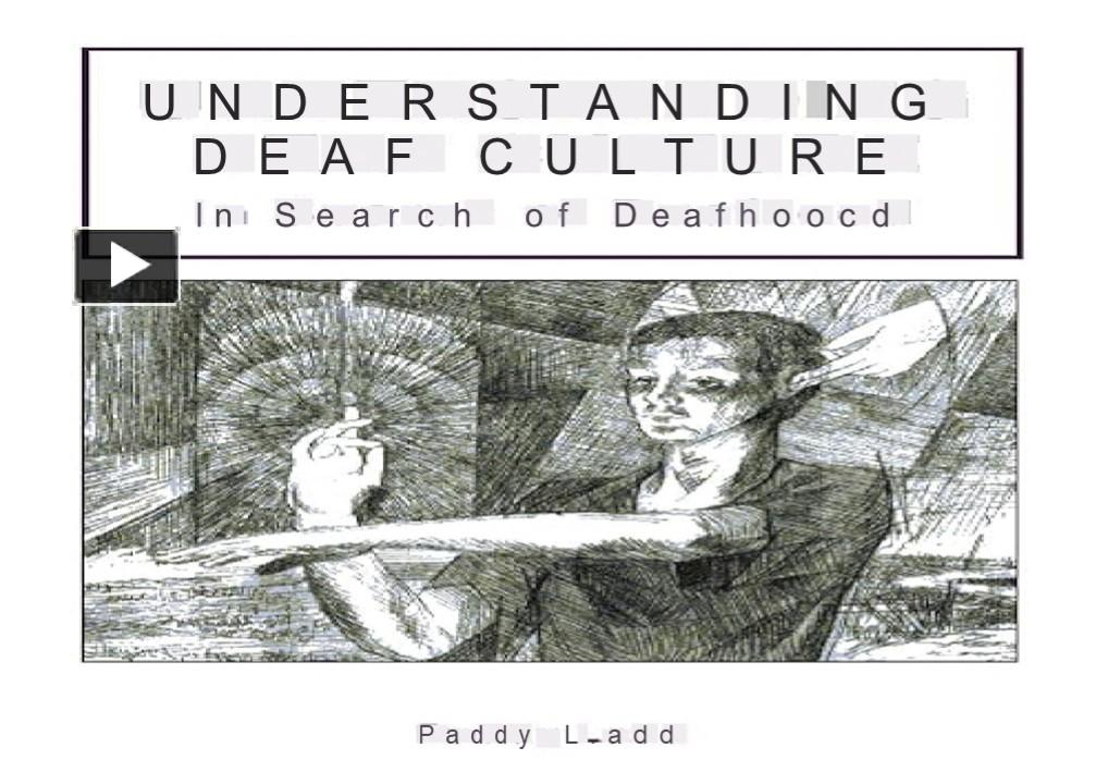 Download⚡️ Understanding Deaf Culture: In Search of Deafhood ...