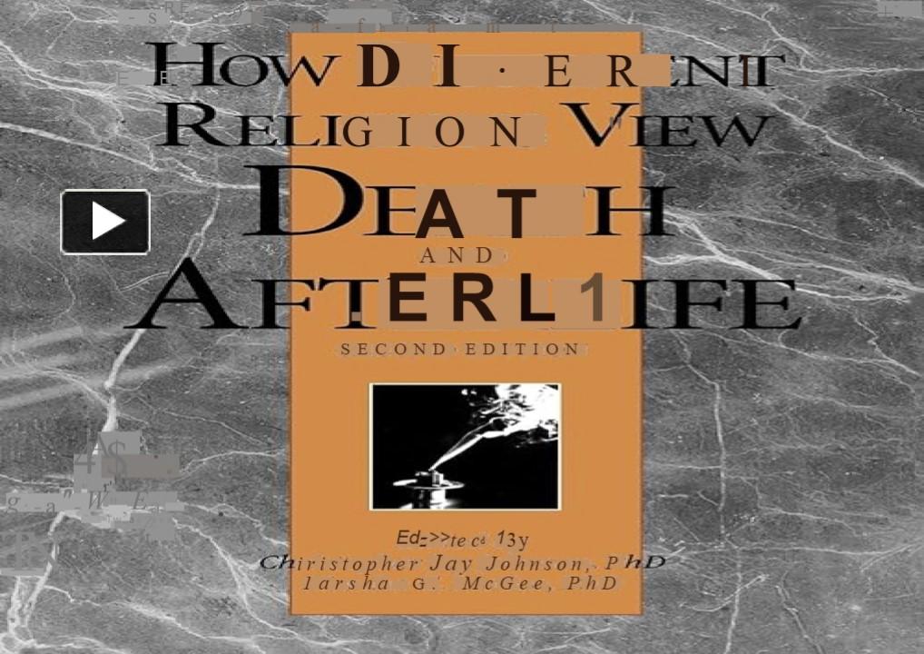 PPT – ️[READ] ️ How Different Religions View Death & Afterlife ...