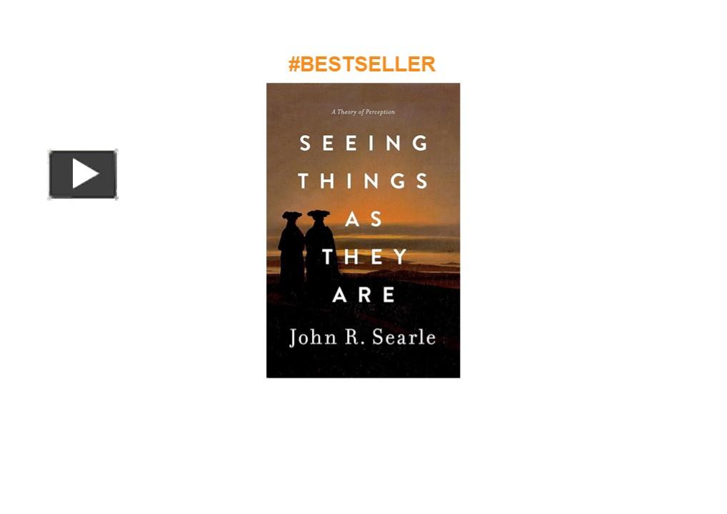 PPT – pdf download Seeing Things as They Are: A Theory of Perception ...