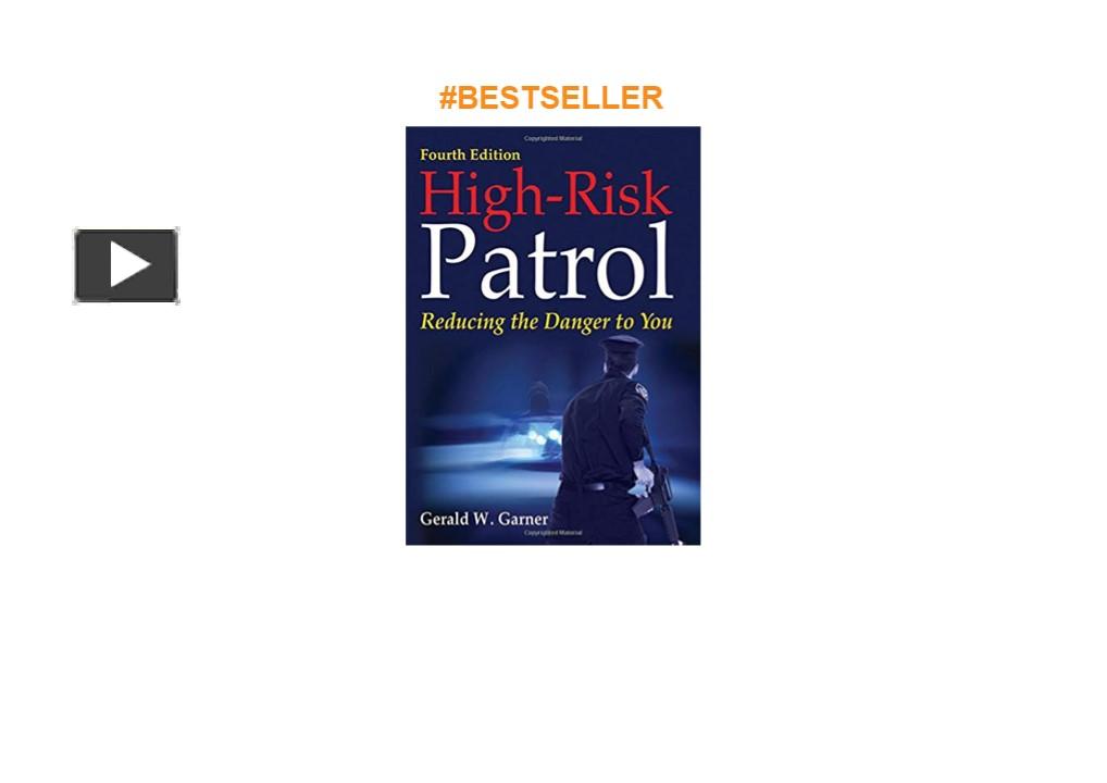 PPT – [DOWNLOAD]⚡️PDF ️ High-Risk Patrol: Reducing the Danger to You ...