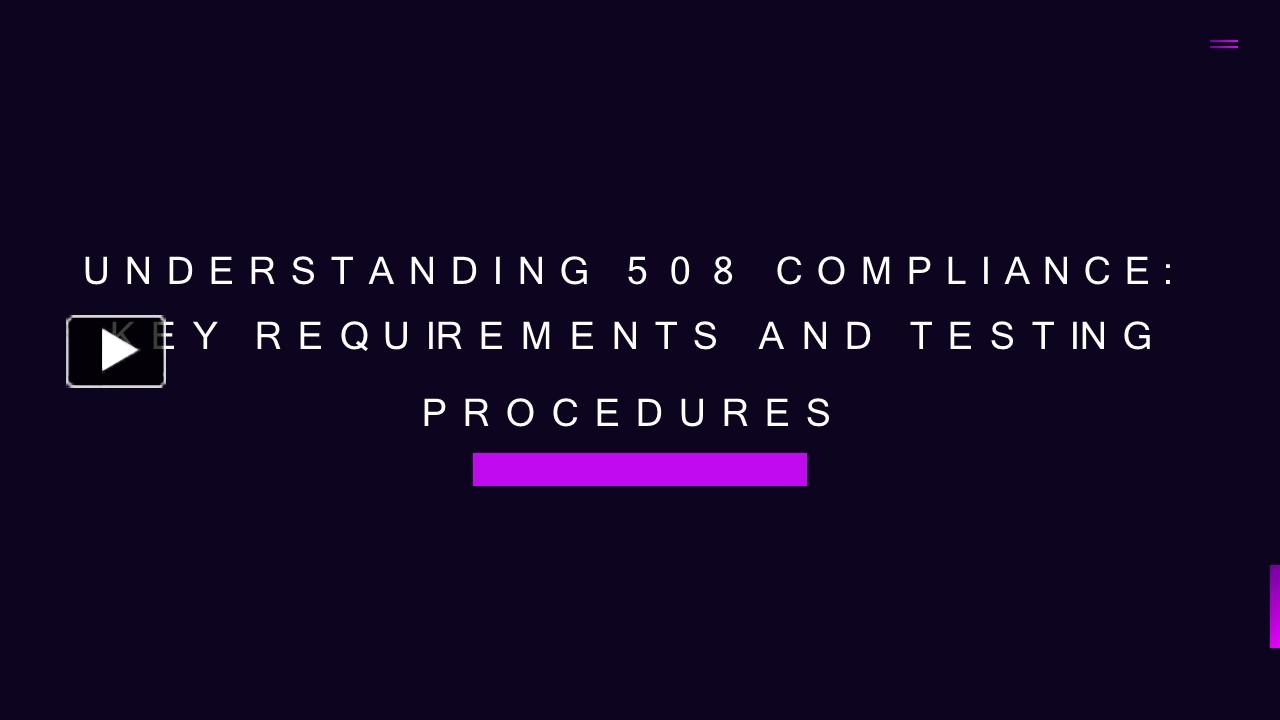 Understanding 508 Compliance: Key Requirements and Testing Procedures ...