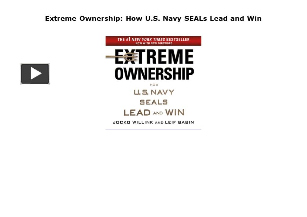 DOWNLOAD PDF Extreme Ownership: How U.S. Navy SEALs Lead and Win ...