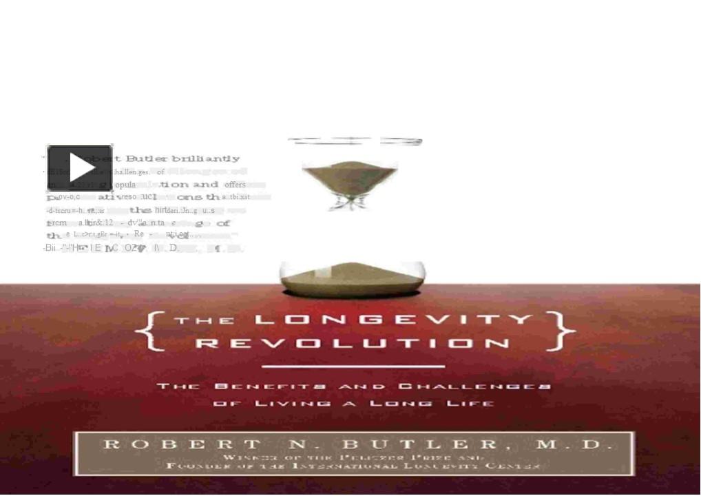 ⚡[PDF] The Longevity Revolution: The Benefits and Challenges of Living ...
