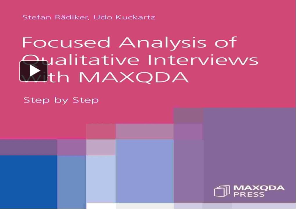 READ⚡[PDF] Focused Analysis of Qualitative Interviews with MAXQDA: Step ...