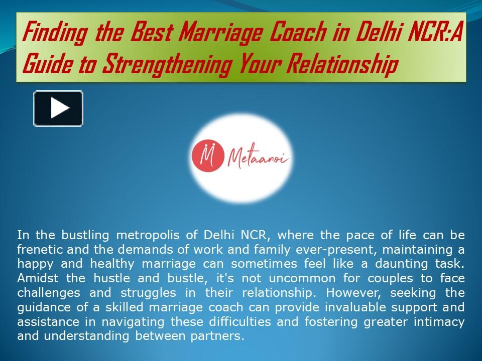 Best marriage coach delhi ncr presentation | free to view