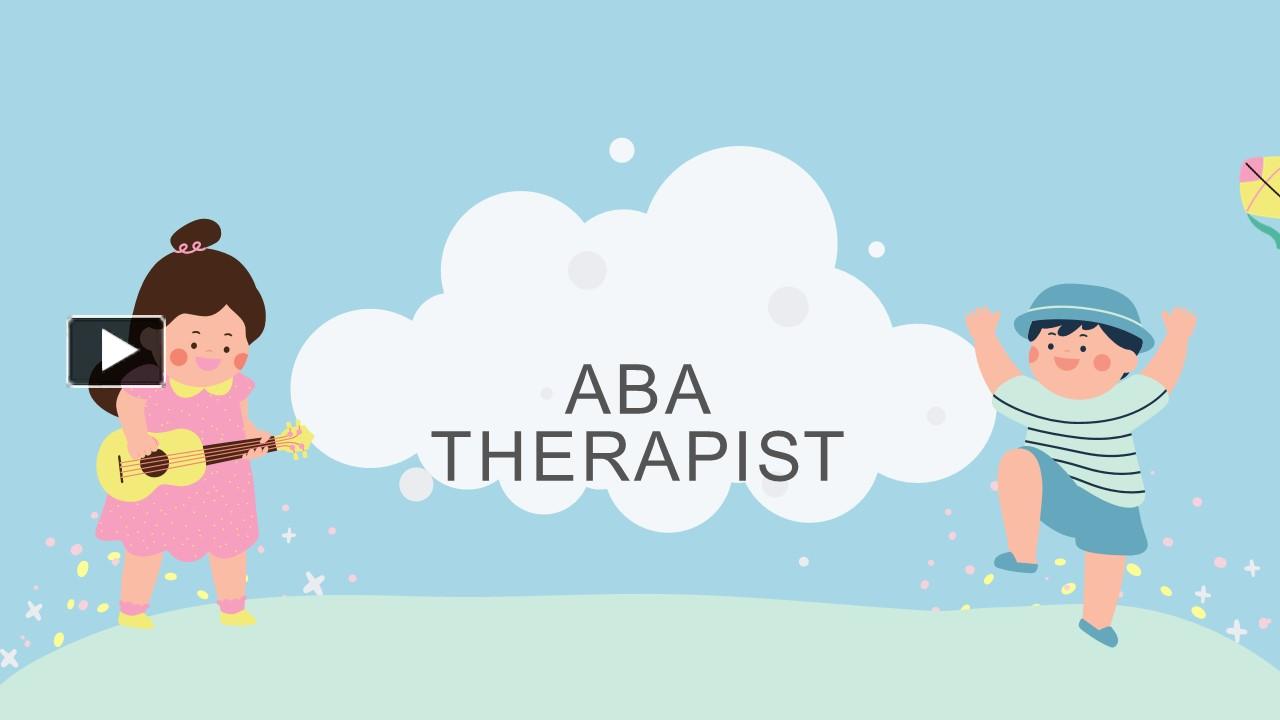 PPT – ABA Therapist (1) PowerPoint presentation | free to download - id ...