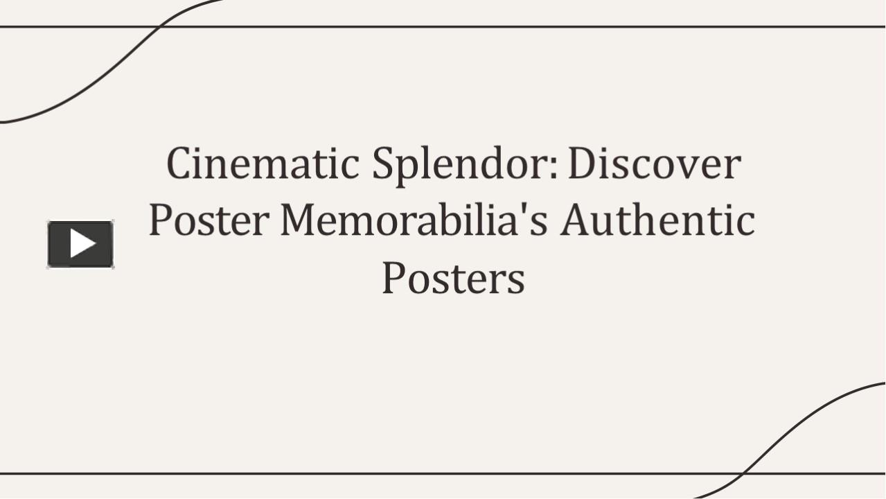 PPT – Cinematic Splendor: Discover Poster Memorabilia's Authentic ...