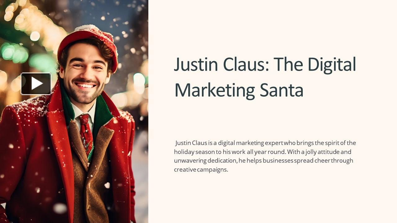 PPT – Justin Claus: The Digital Digital Marketing Santa Santa ...