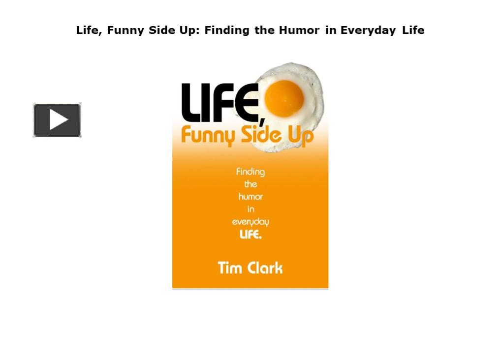 PPT – [PDF] DOWNLOAD Life, Funny Side Up: Finding the Humor in Everyday ...