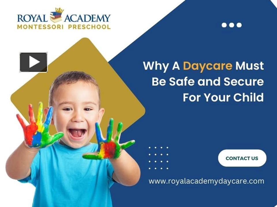 PPT – Why A Daycare Must Be Safe and Secure For Your Child PowerPoint ...