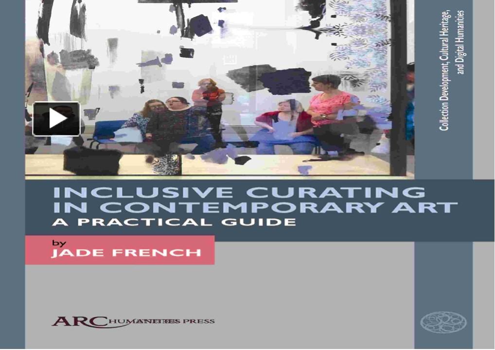 ⚡[PDF] Inclusive Curating in Contemporary Art: A Practical Guide ...