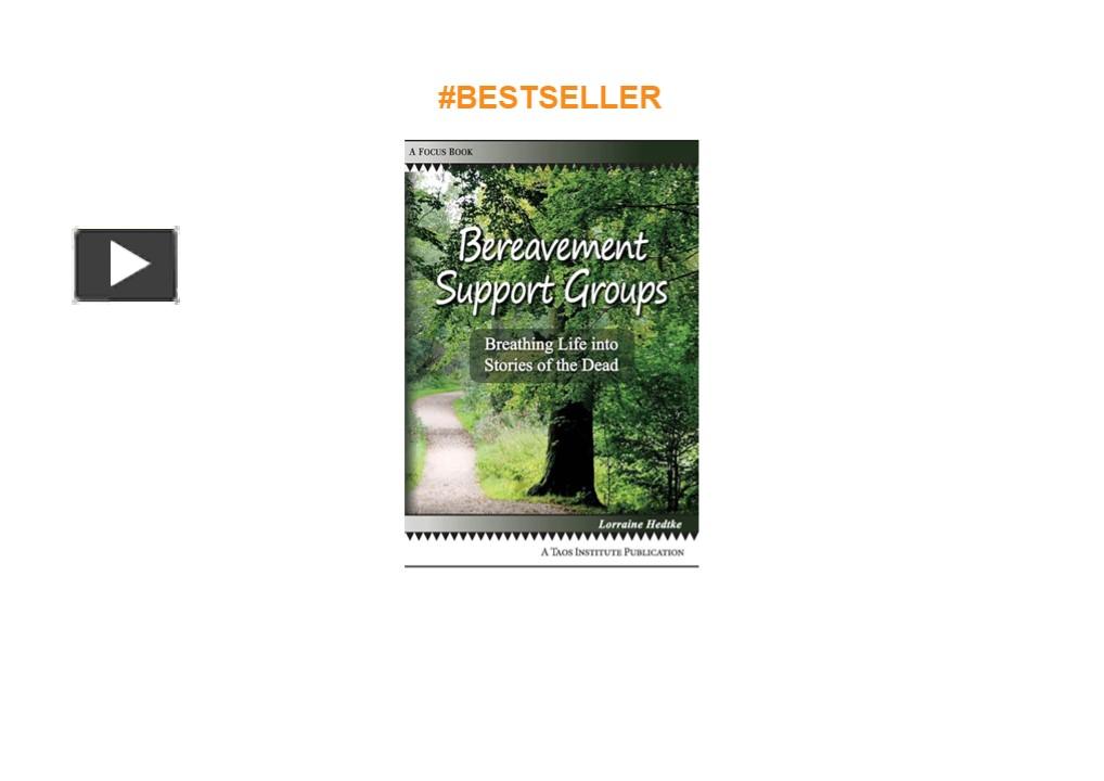 PPT – ⚡download Bereavement Support Groups: Breathing Life Into Stories ...
