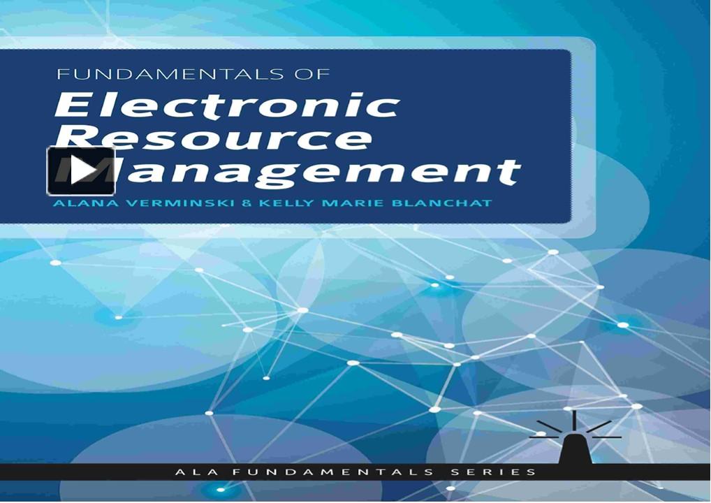 READ⚡[PDF] Fundamentals of Electronic Resources Management ...