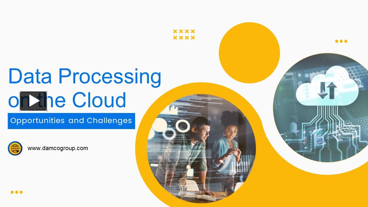 PPT – Data Processing on the Cloud Opportunities and Challenges ...