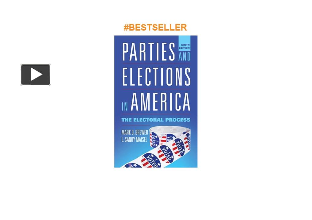 PPT – Download⚡️ Parties and Elections in America: The Electoral ...