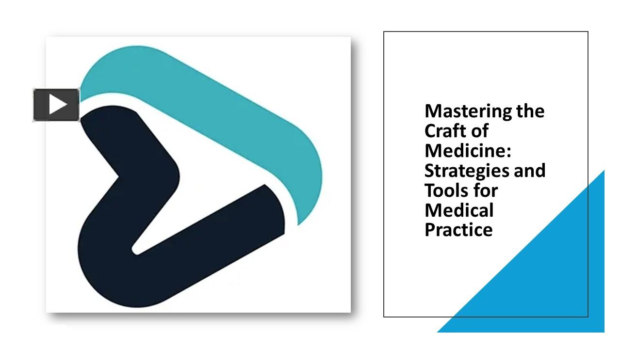 Mastering the Craft of Medicine: Strategies and Tools for Medical ...