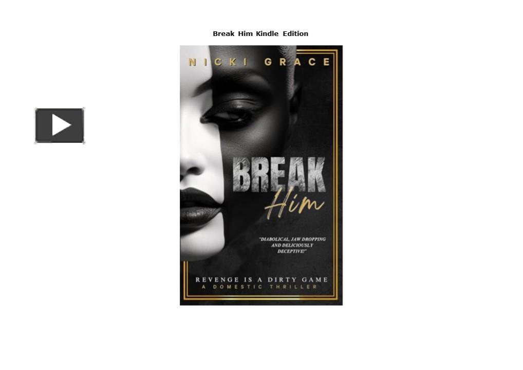 PDF Download Break Him Kindle Edition presentation | free to download