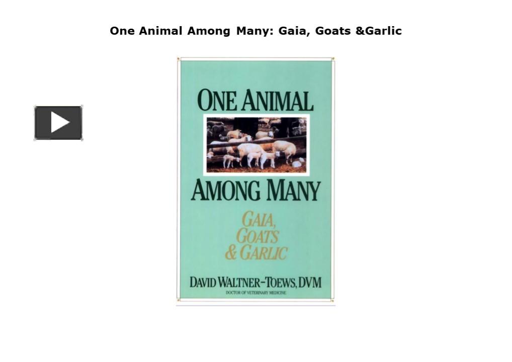 PPT – DOWNLOAD PDF One Animal Among Many: Gaia, Goats & Garlic ...