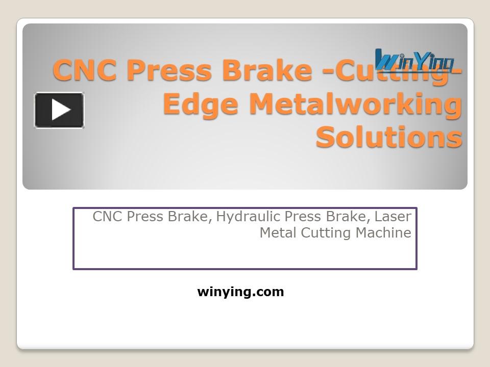 CNC Press Brake -Cutting-Edge Metalworking Solutions - winying.com ...