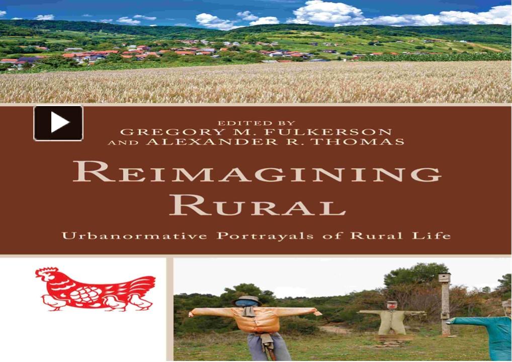 Download Book [PDF] Reimagining Rural: Urbanormative Portrayals of ...