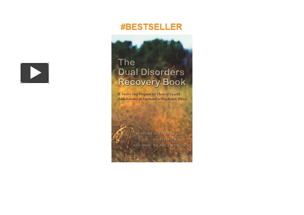 pdf The Dual Disorders Recovery Book: A Twelve Step Program for Those ...