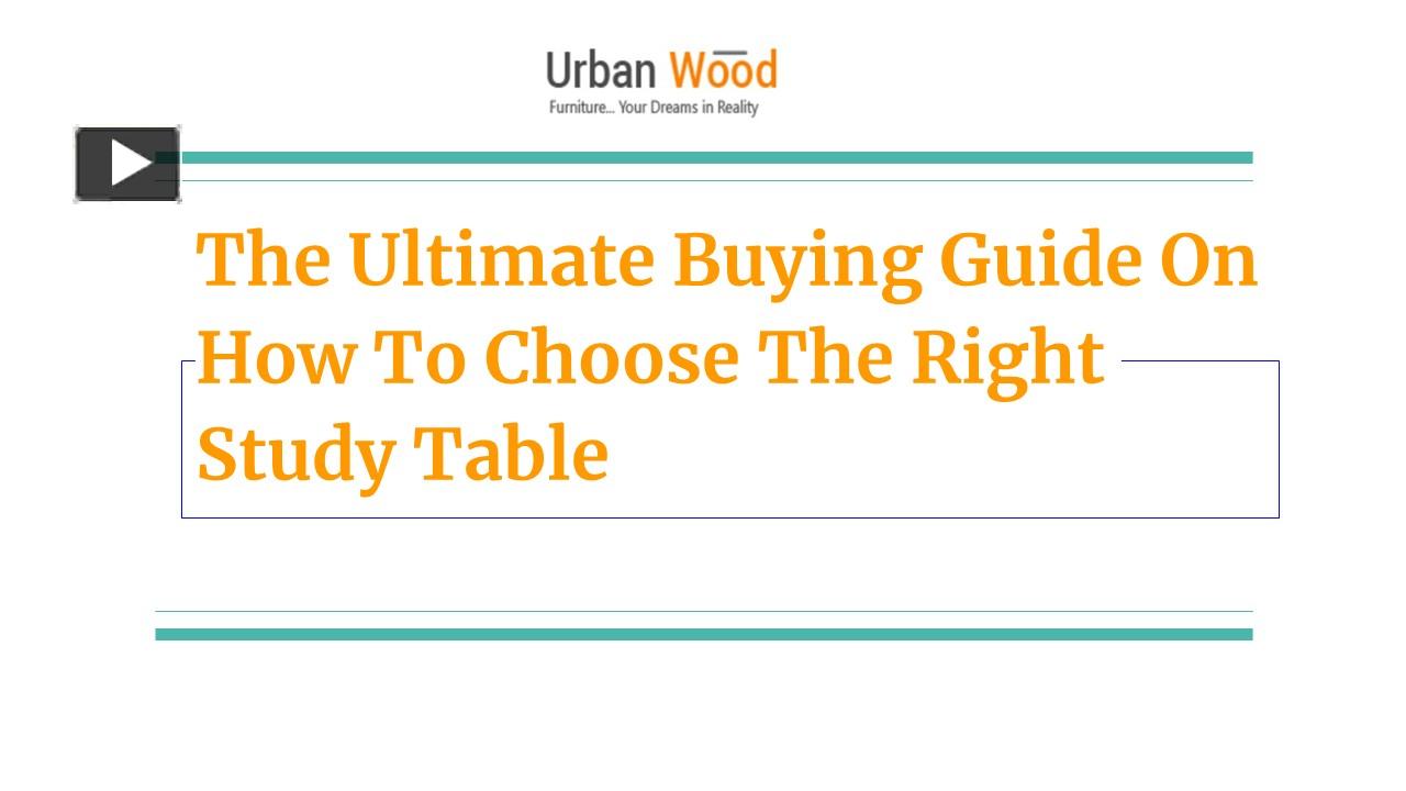 PPT – The Ultimate Buying Guide On How To Choose The Right Study Table ...