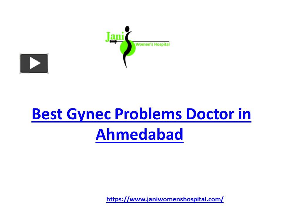 PPT – Best Gynec Problems Doctor In Ahmedabad PowerPoint presentation ...