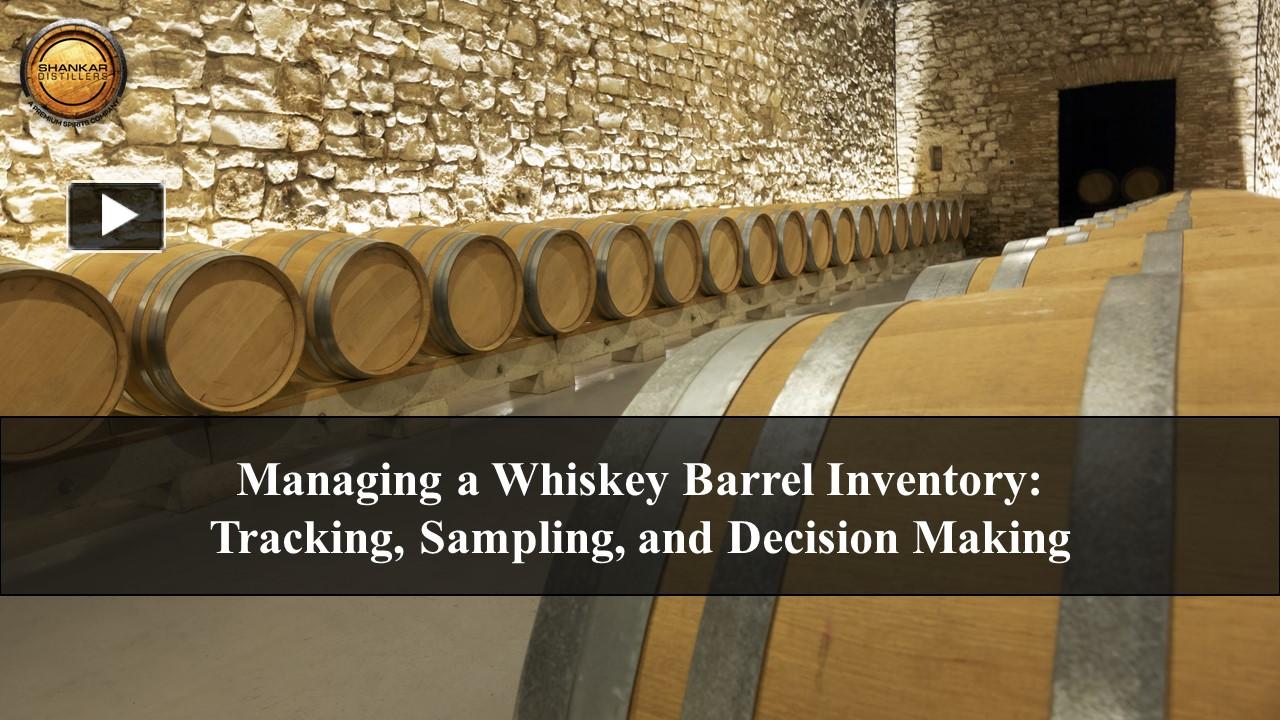 Whiskey Inventory Management - Ensuring Quality Through Whiskey ...