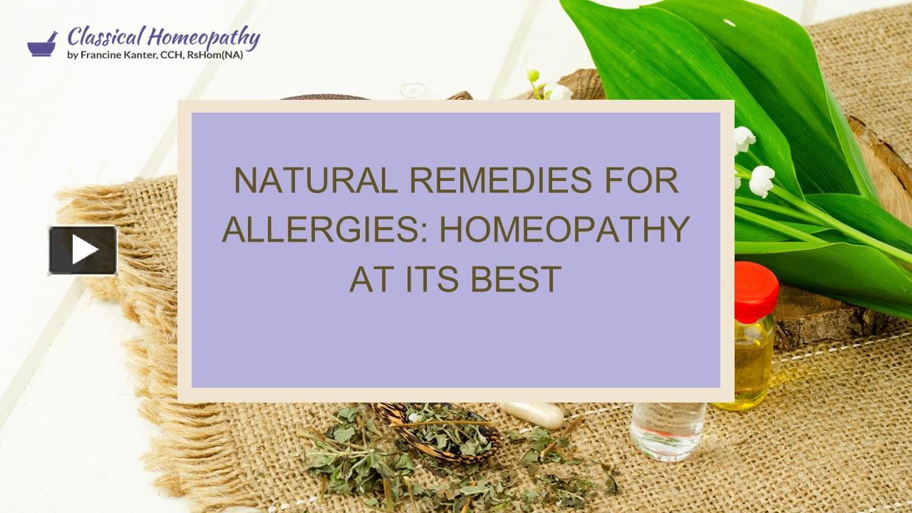 PPT – Natural Remedies for Allergies: Homeopathy at Its Best PowerPoint ...
