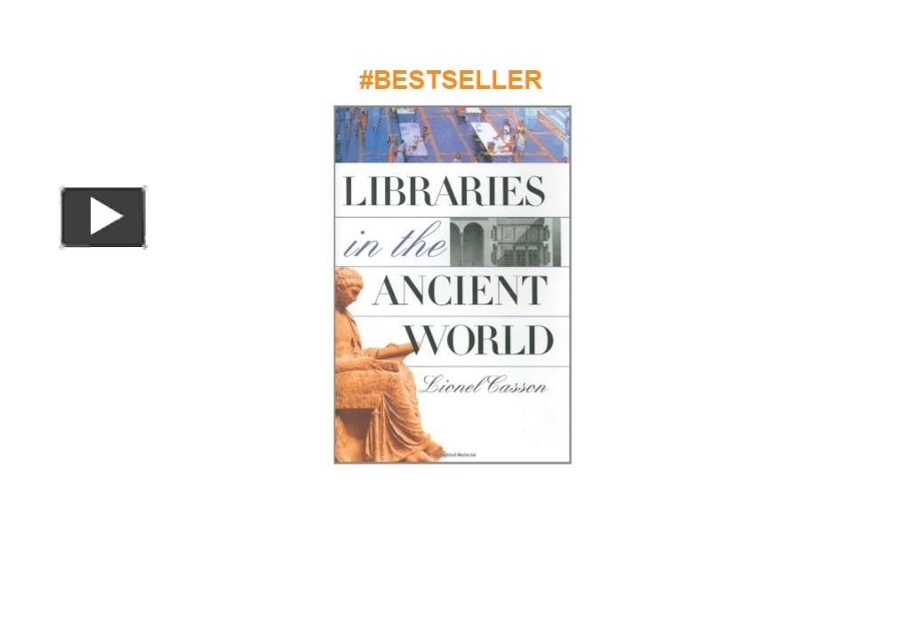 Read Libraries in the Ancient World presentation | free to download