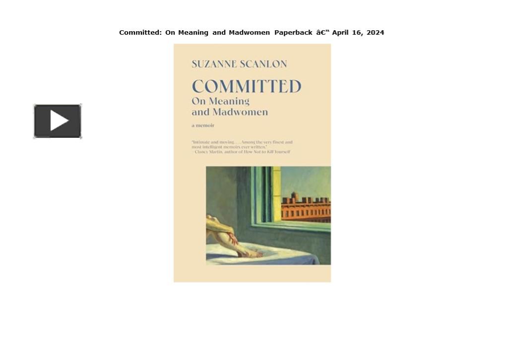Download (PDF) Committed: On Meaning and Madwomen Paperback â€“ April ...
