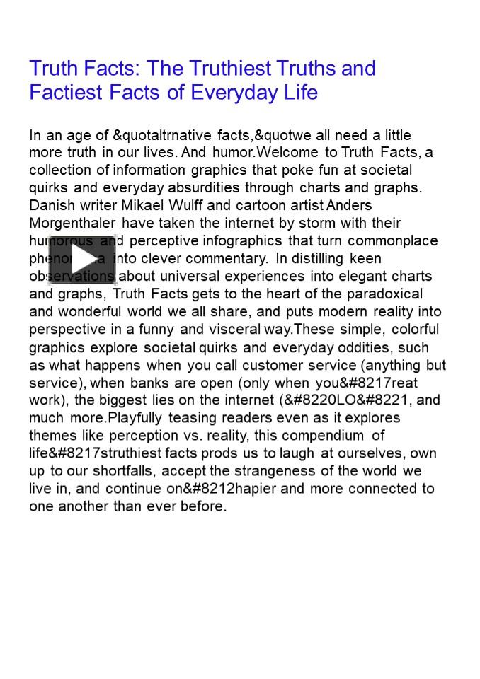 [PDF]⚡ Truth Facts: The Truthiest Truths and Factiest Facts of Everyday ...