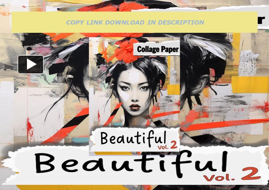 free read ( ️pdf ️) Beautiful: Collage Paper, Vol 2 (Beautiful World ...