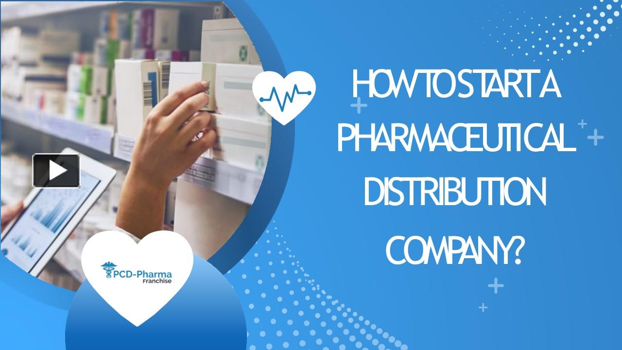 PPT – How To Start A Pharmaceutical Distribution Company? PowerPoint ...