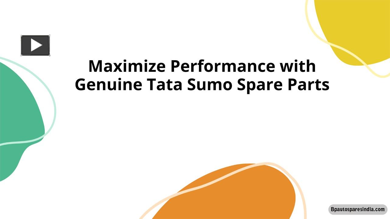 Maximize Performance with Genuine Tata Sumo Spare Parts presentation ...