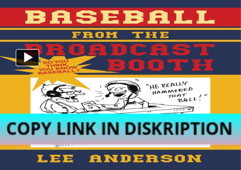 PDF/DOWNLOAD Baseball from the Broadcast Booth: So You Think You Know ...