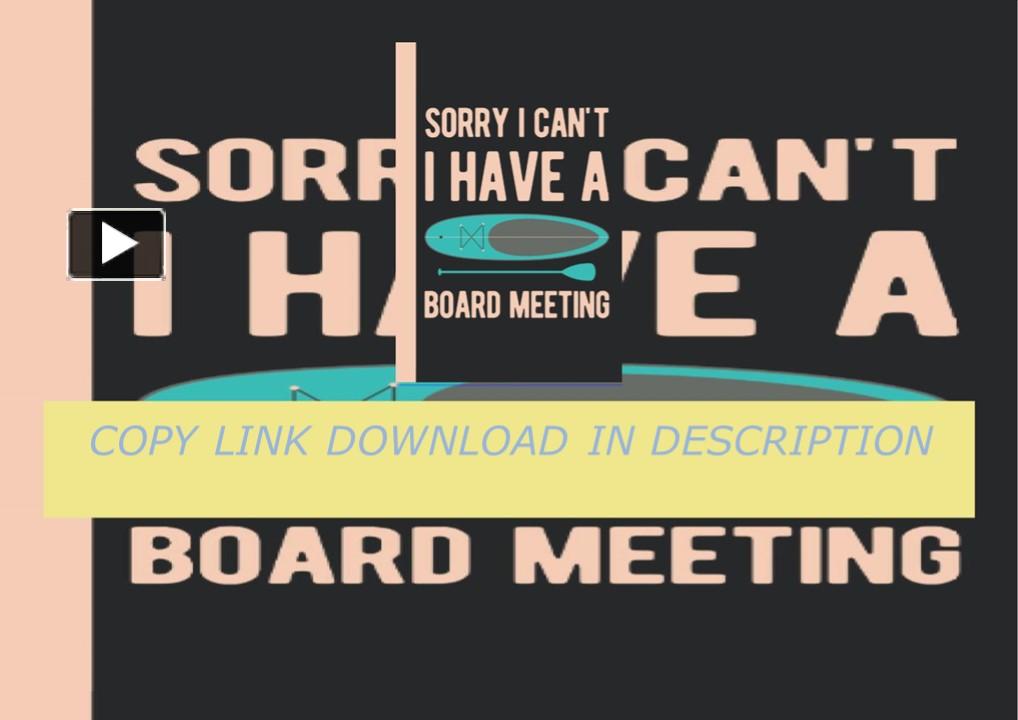 PPT – PDF ( ️READ ️) Sorry I Can't I Have A Board Meeting: Paddle Board ...